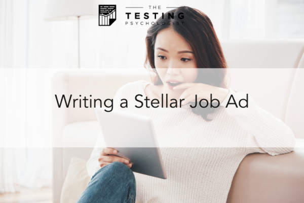 227. Writing a Stellar Job Ad - The Testing Psychologist
